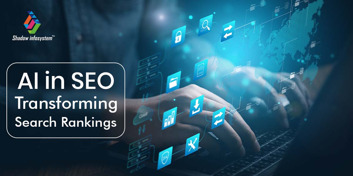 AI in SEO for Smarter Search Engine Strategies | Shadow Info.